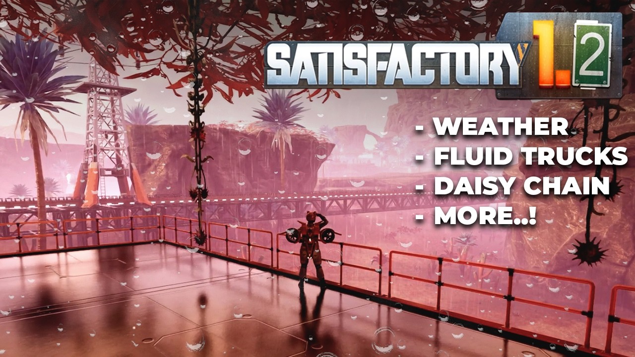 Everything NEW in Satisfactory 1.2