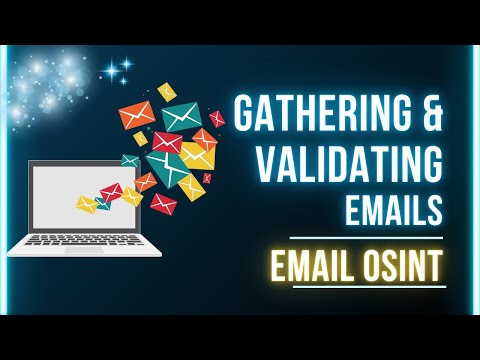 Email OSINT : Tools & Techniques for Gathering and Validating Emails