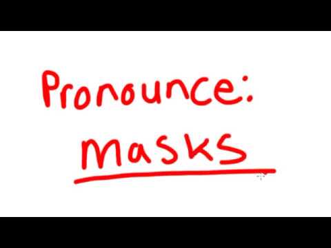 pronounce masks
