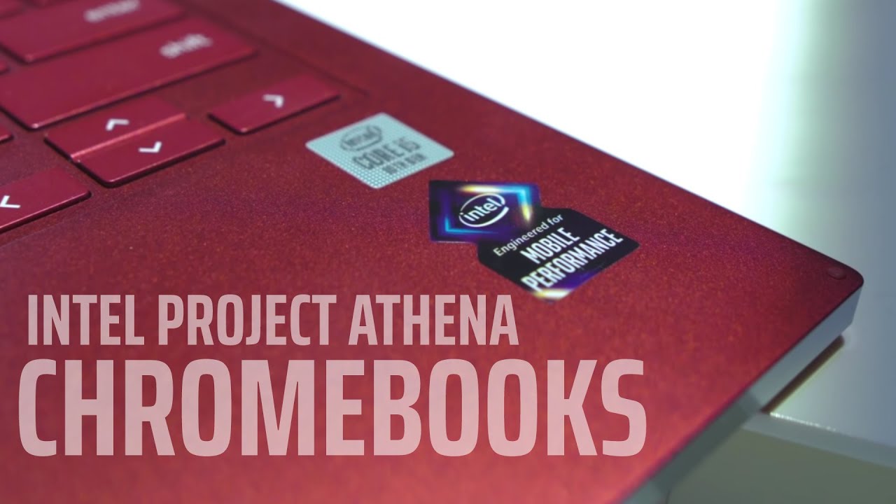 How Intel’s Project Athena is powering the future of Chromebooks