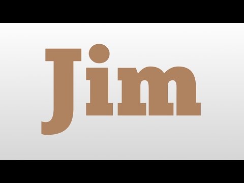 Jim meaning and pronunciation