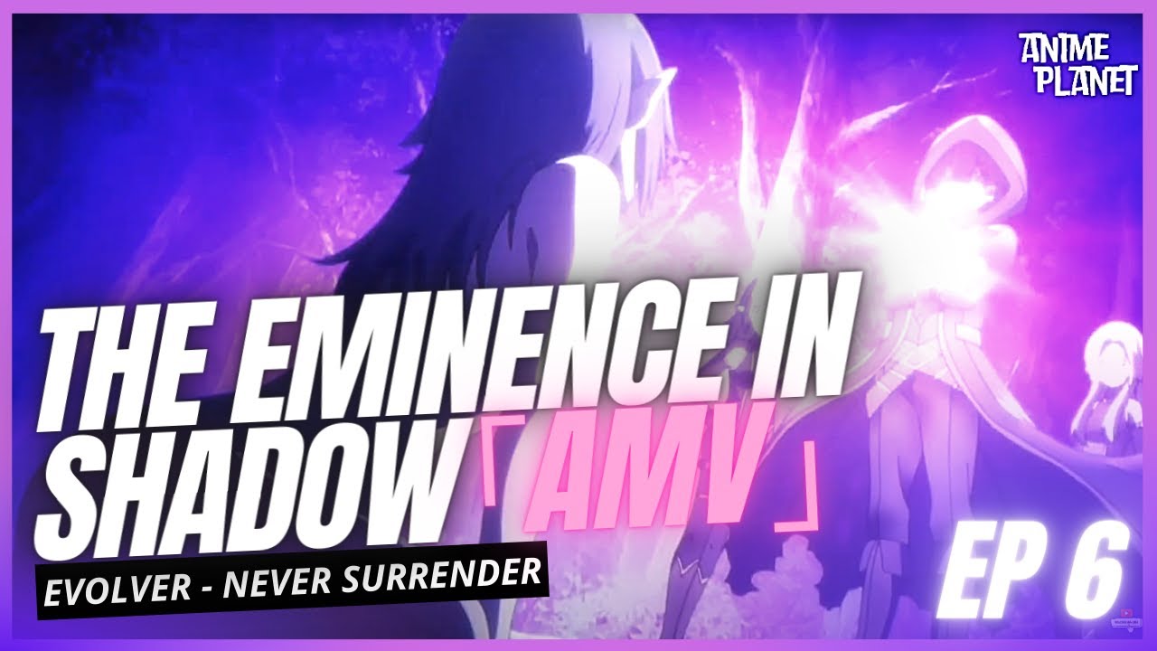 The Eminence In Shadow「AMV」Evolver - Never Surrender