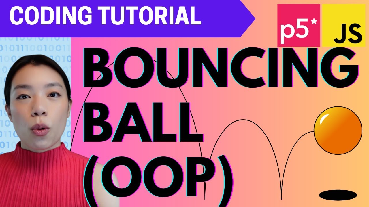 p5.js Coding Tutorial | Bouncing Ball (Object-oriented Programming)