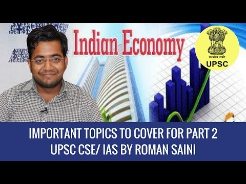 How To Study Economy for UPSC CSE/ IAS - Important Topics To Cover Part 2 by Roman Saini