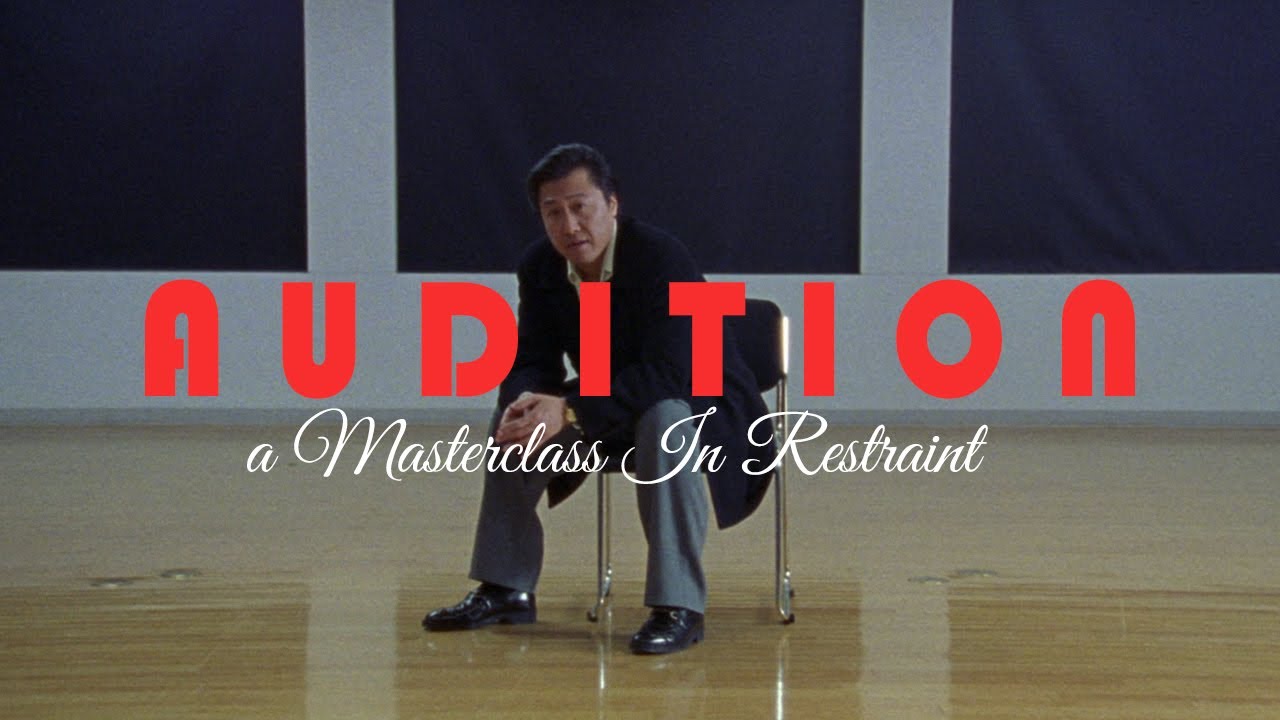 Audition: a Masterclass in Restraint