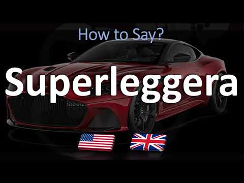 How to Pronounce Aston Martin Superleggera? (CORRECTLY)