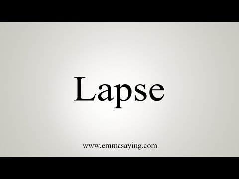 How To Say Lapse