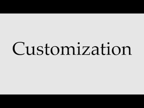 How to Pronounce Customization