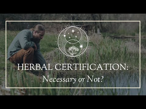 Herbal Certification: Necessary or Not?
