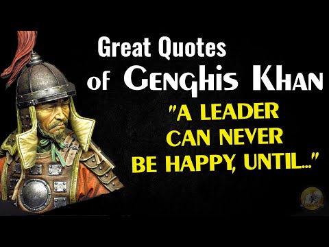 Great Quotes of Genghis Khan, phrases and sayings, Golden Words of the Mongolian commander, Temuin