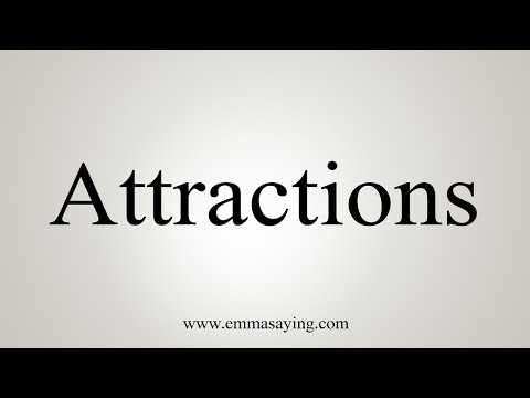 How To Say Attractions