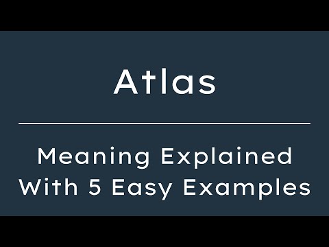 Atlas Meaning in English, Definition of Atlas, Meaning of Atlas With Examples