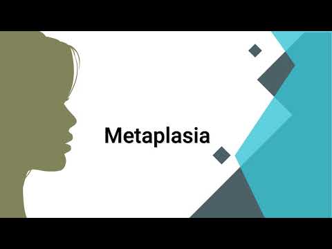 Metaplasia
