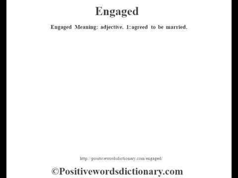 Engaged definition | Engaged meaning