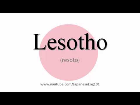 How to Pronounce Lesotho