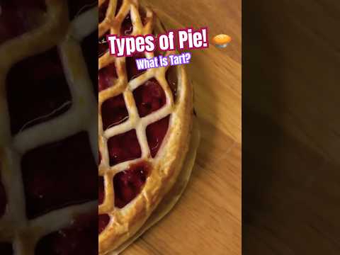 🥧 What are types of Pie? Pie Flavors 🥧 What is a Tart? Is it a Pie or a Tart? #pie #tart #cakes