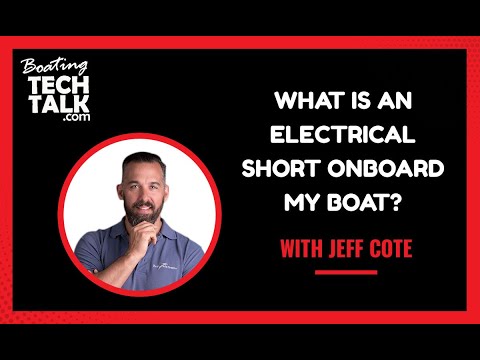 Ask PYS - What Is an Electrical Short Onboard My Boat?