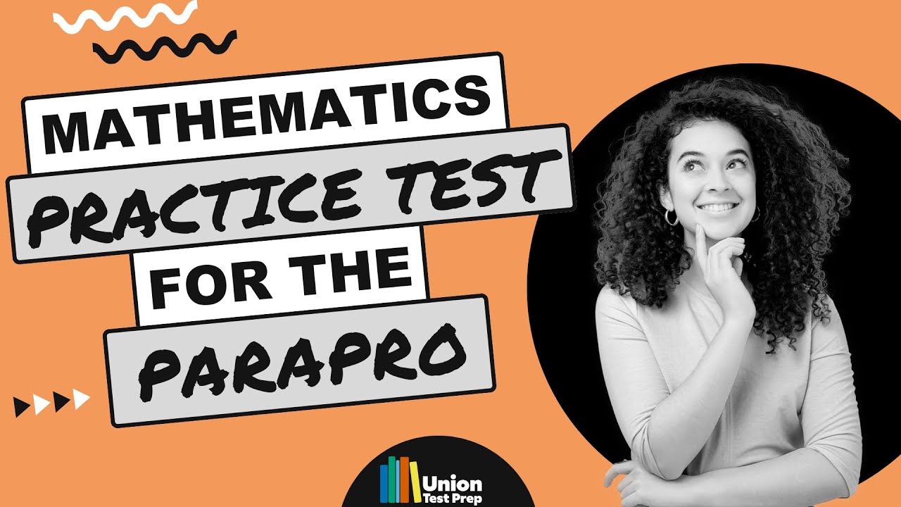Math Practice Test for the ParaPro – 10 Realistic Practice Questions with Explanations