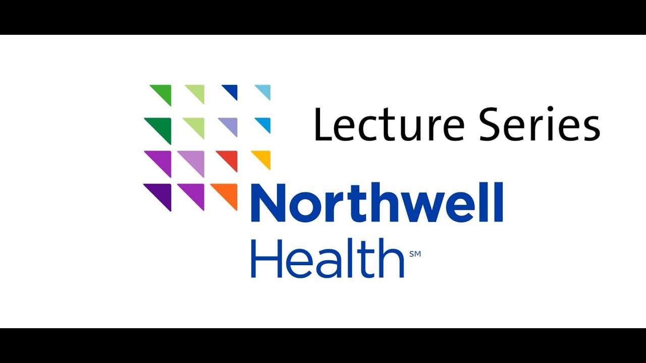 Northwell Lecture Series: 