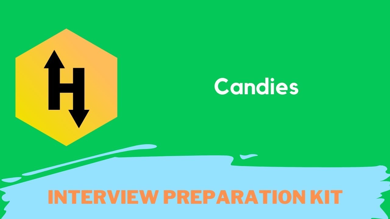 HackerRank Candies problem solution in Python Programming | Interview Preparation Kit