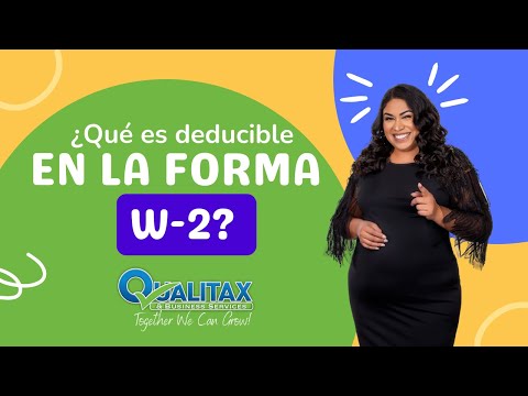 ¿Qué es deducible con la forma W-2?
