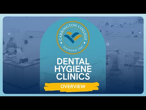 Carrington College Complementary Dental Hygiene Clinics