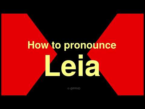 How to Pronounce Leia