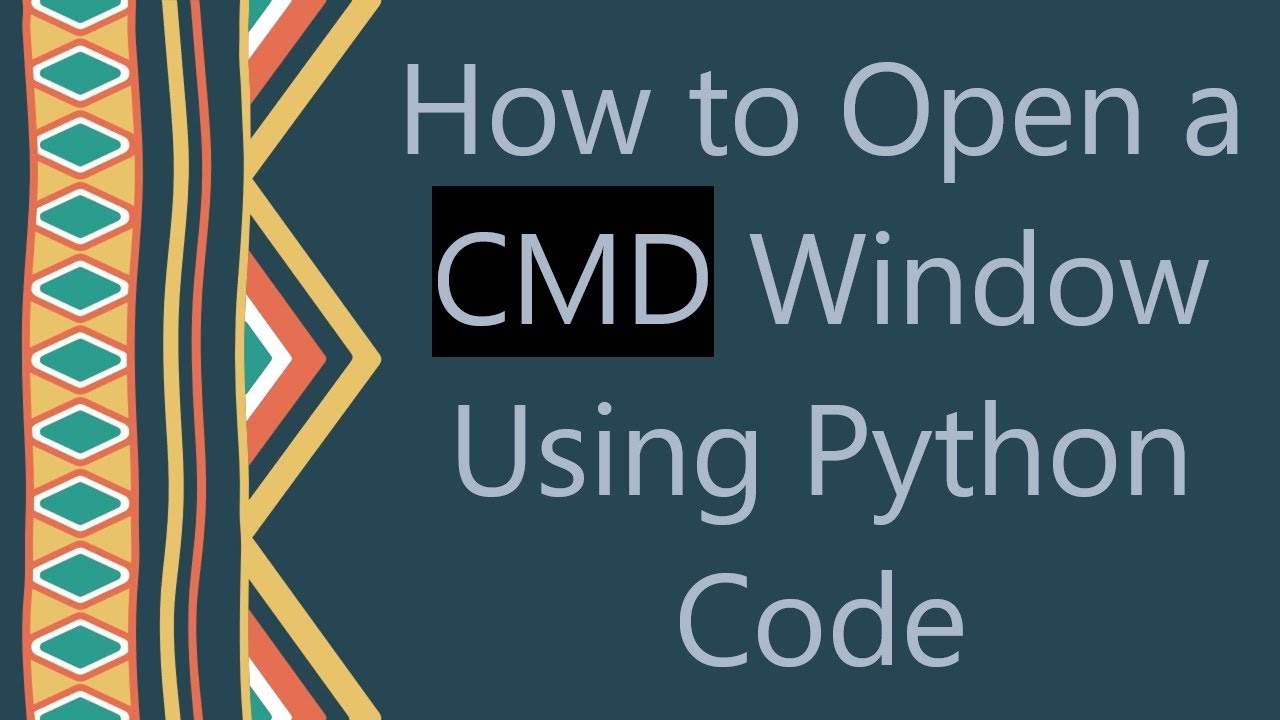 How to Open a CMD Window Using Python Code