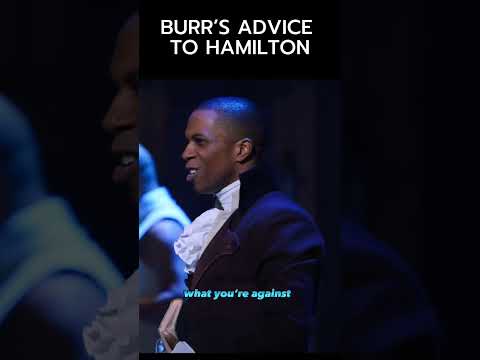 Burr’s Advice to Hamilton