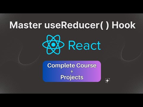 Master useReducer Hook in React | Step-by-Step with Projects 🎉