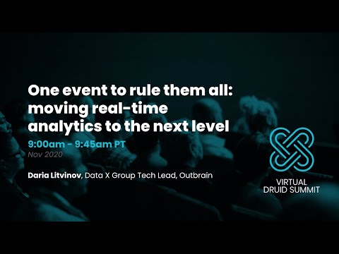 Outbrain: One event to rule them all: moving real-time analytics to the next level