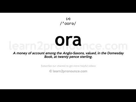 Pronunciation of Ora | Definition of Ora