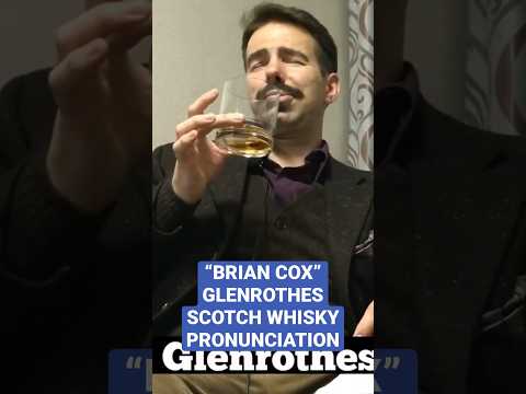 Glenrothes Scotch Pronunciation with Scottish actor Brian Cox #impression #scotch #whisky #peat