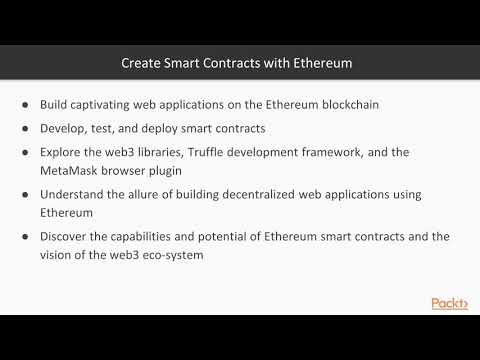 Learn Creating Smart Contracts with Ethereum The Course Overview | packtpub com - Mind Luster