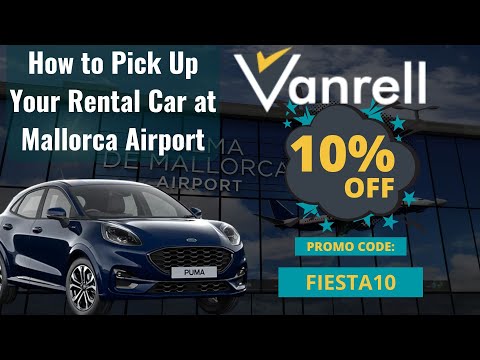 Vanrell Mallorca – How to Pick Up Your Rental Car at the Airport - 10% OFF - Discount Code: FIESTA10
