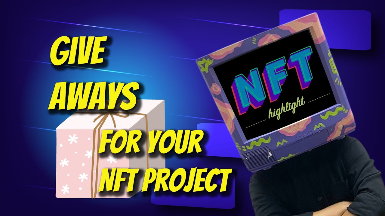 How to Set Up a Giveaway for Your NFT Project Using Gleam