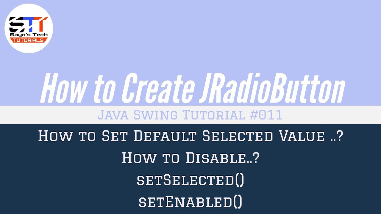 JRadioButton setSelected, setEnabled  | Java Swing Tutorial #011