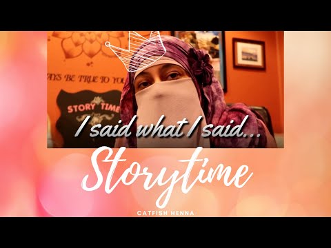 Catfish Henna || Story Time