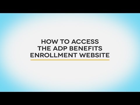 How to access the ADP benefits enrollment website