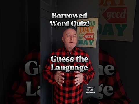 English Vocabulary Quiz π« Borrowed English Words! Guess the Language π