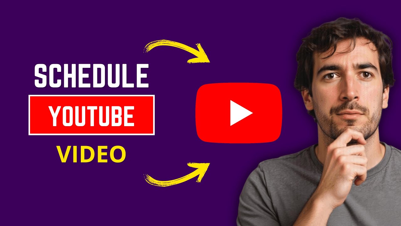 How To Schedule YouTube Video Upload: Quick Step-by-Step Guide