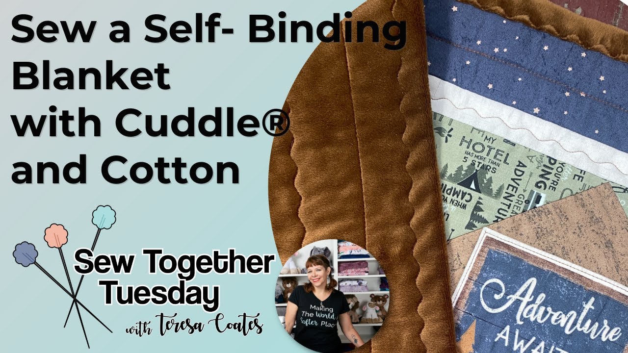 How to Sew a Self-Binding Blanket with Cuddle® and Cotton