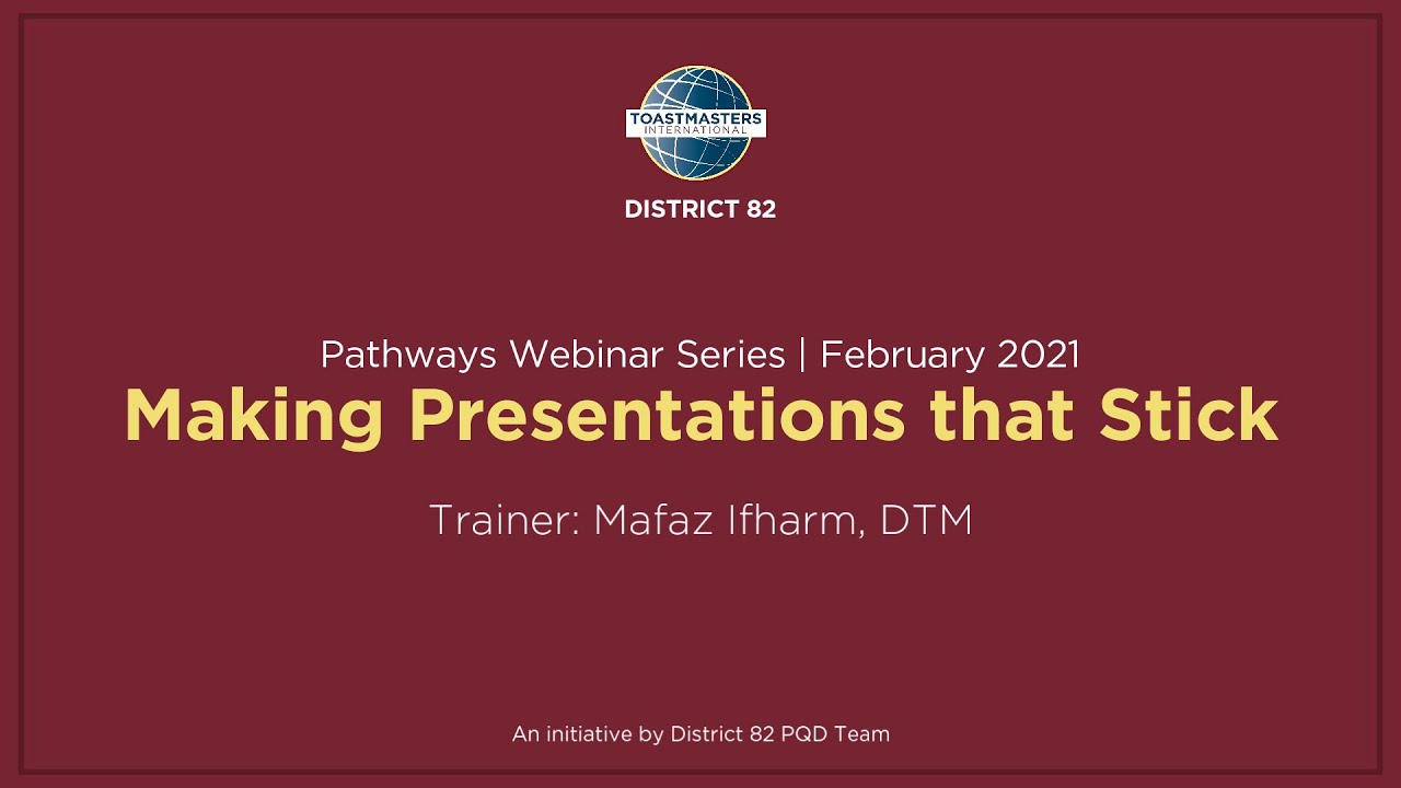 Making Presentations That Stick | Pathways Webinar | D82 PQD
