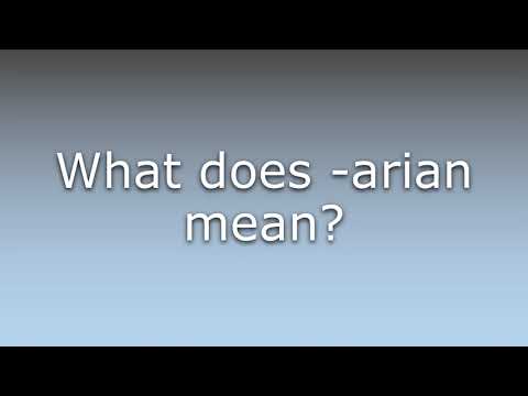 What does -arian mean?
