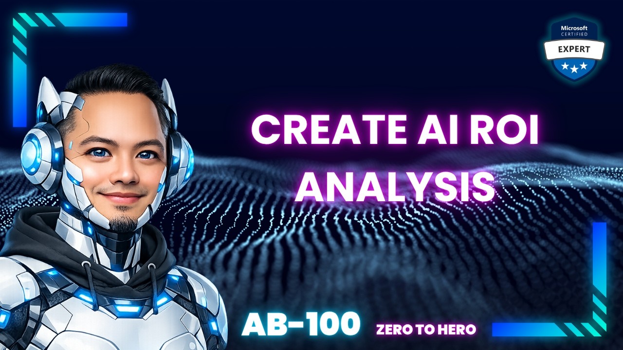 Create AI ROI Analysis (AB‑100 Deep Dive)