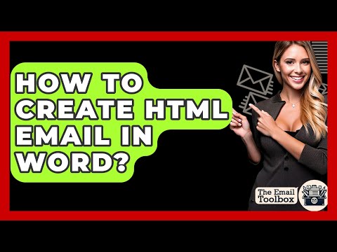 How To Create HTML Email In Word? - TheEmailToolbox.com