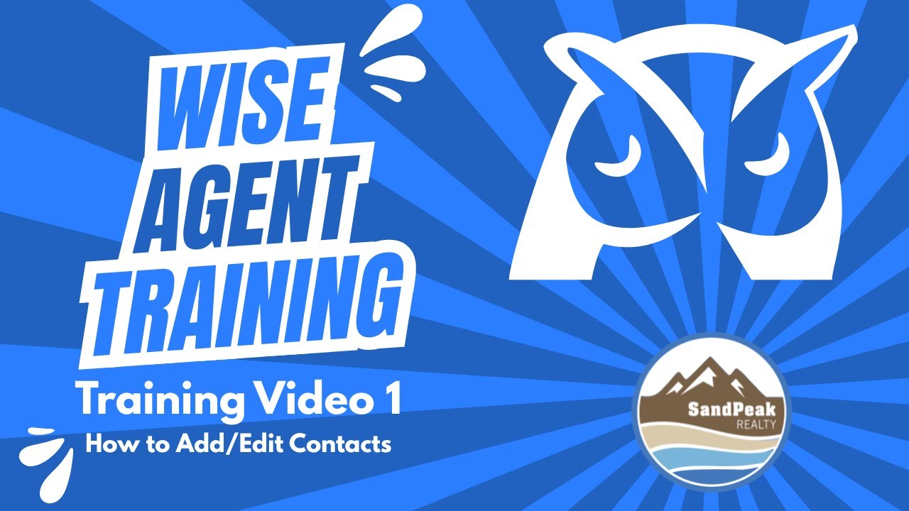 Wise Agent Training 1- How to Manage Contacts