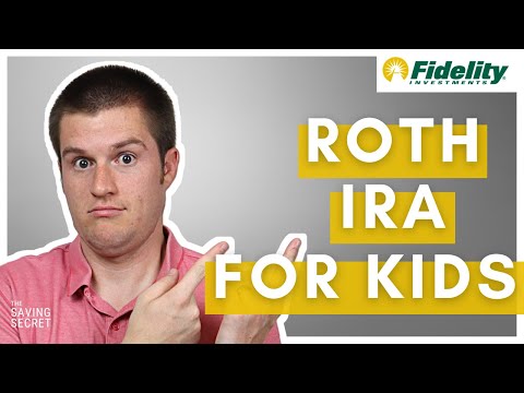 Opening A ROTH IRA for Kids at Fidelity Investments