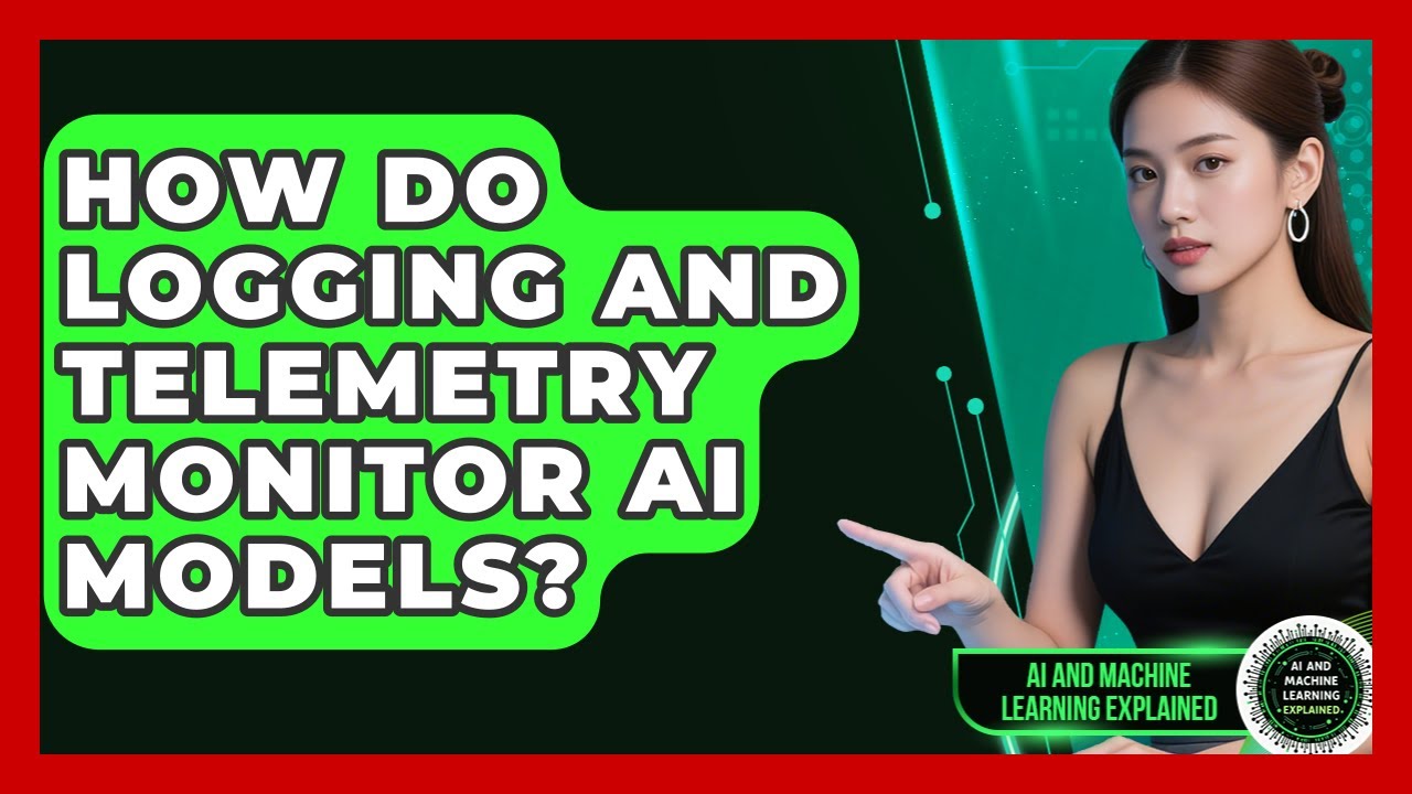 How Do Logging And Telemetry Monitor AI Models? - AI and Machine Learning Explained