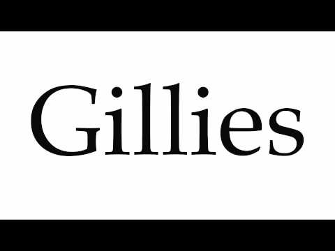 How to Pronounce Gillies